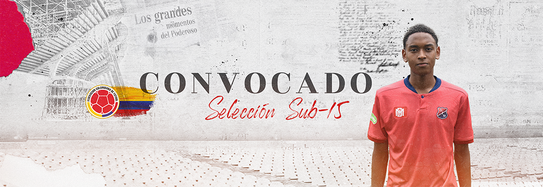 Gilberto Adrián Saavedra convocado a la Selección Colombia Sub 15 - DIM ...